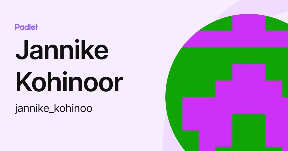 Jannike Kohinoor (jannike_kohinoo) profil i Padlet