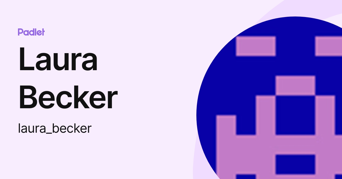 Laura Becker (laura_becker) profile | Padlet