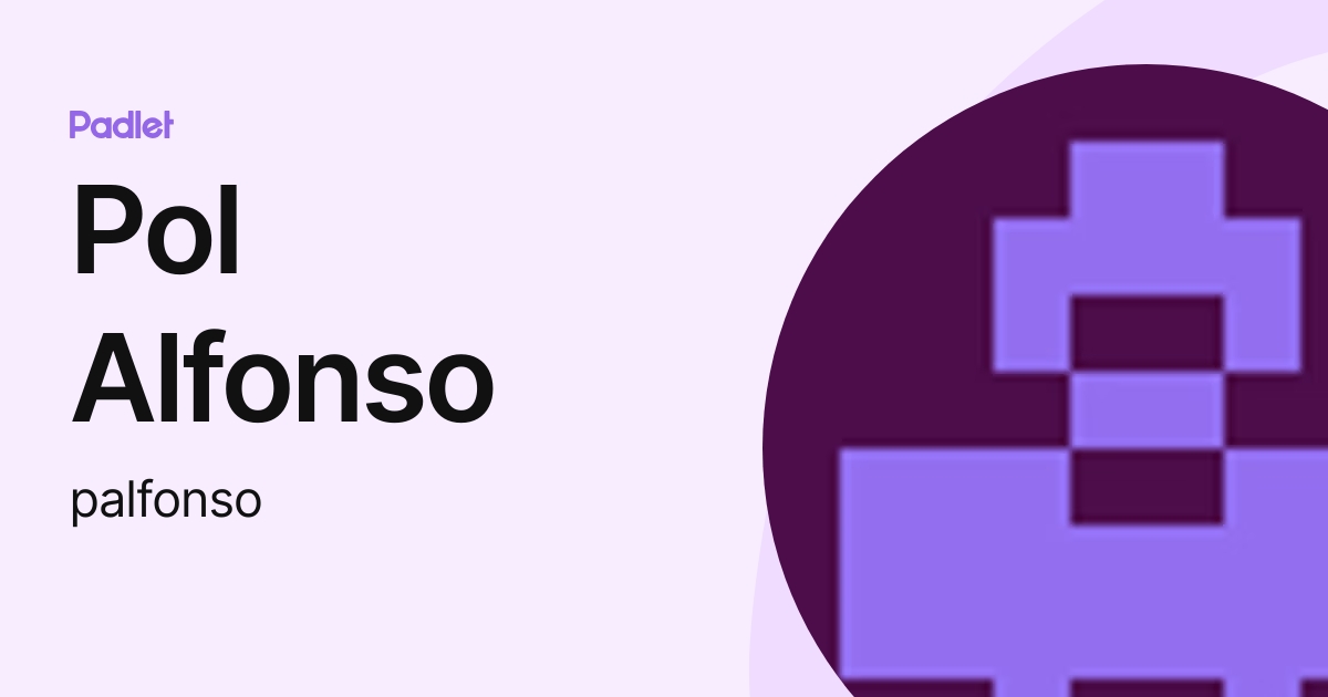 Pol Alfonso (palfonso) profile | Padlet