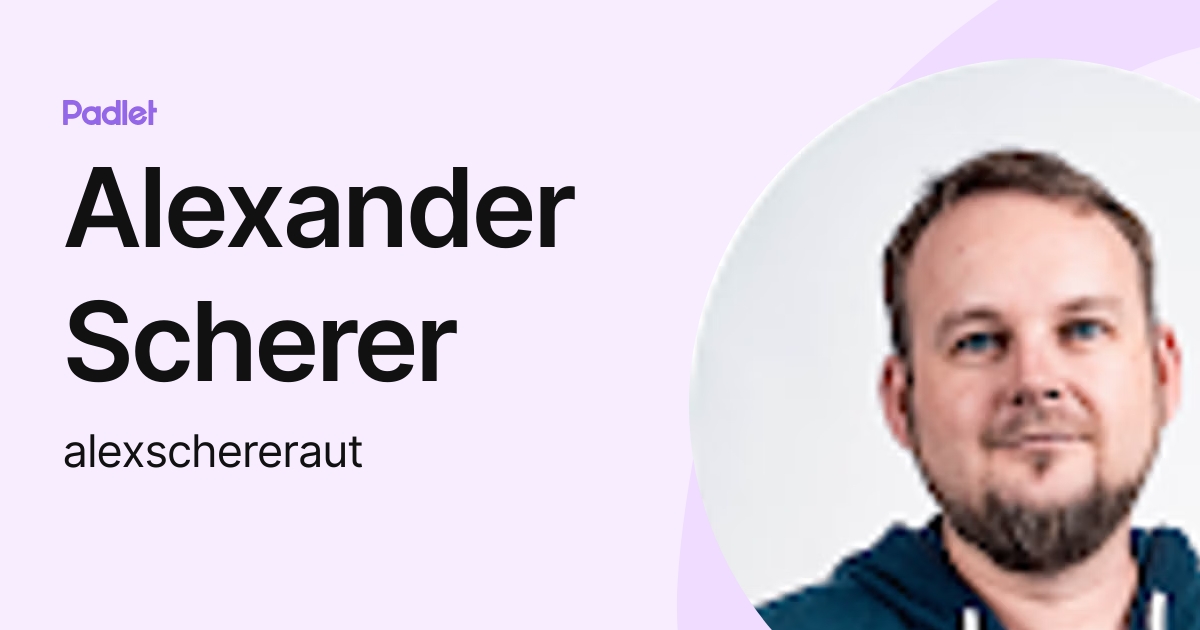 Alexander Scherer (alexschereraut) profile | Padlet