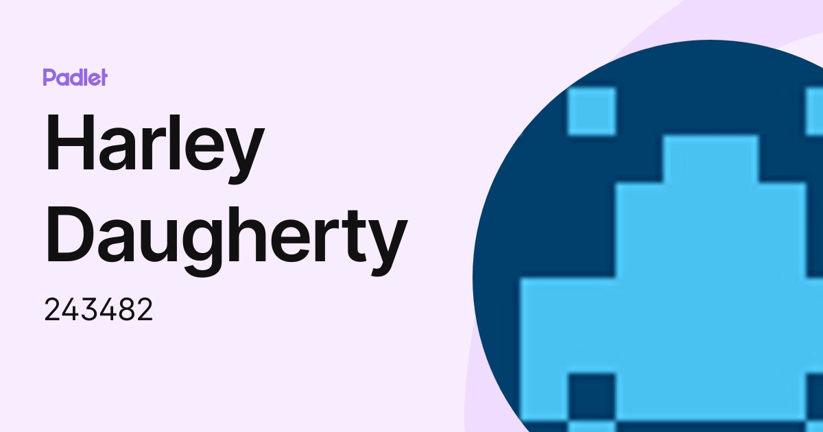 Harley Daugherty (243482) profile | Padlet