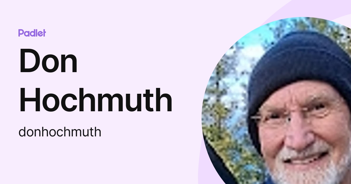 Don Hochmuth (donhochmuth) profile | Padlet