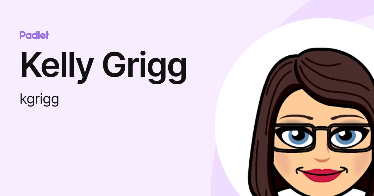 Kelly Grigg (kgrigg) profile | Padlet