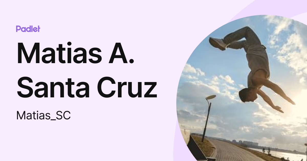 Matias A. Santa Cruz (Matias_SC) profile | Padlet