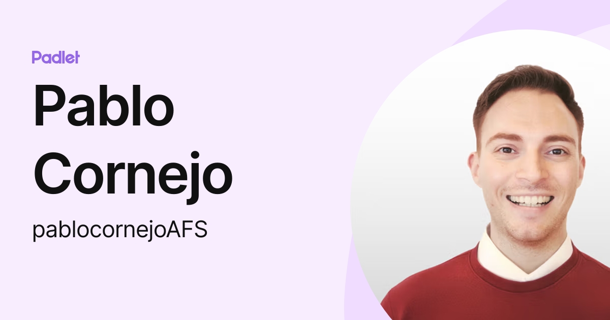 Pablo Cornejo (afsinterculturalprog) profile | Padlet