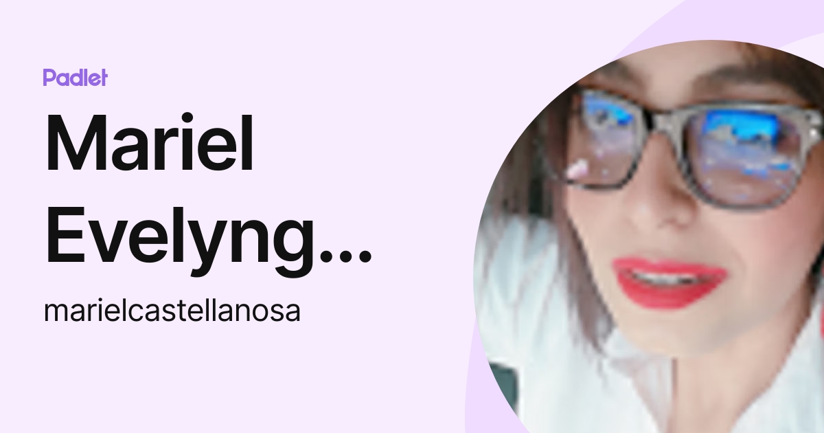 Mariel Evelyng Castellanos Adarme (marielcastellanosa) perfil | Padlet