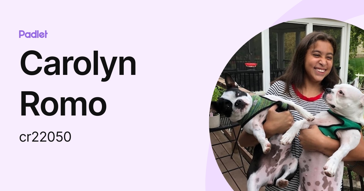 Carolyn Romo (cr22050) profile | Padlet