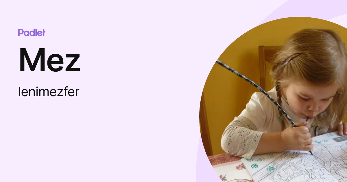 Mez (lenimezfer) profile | Padlet