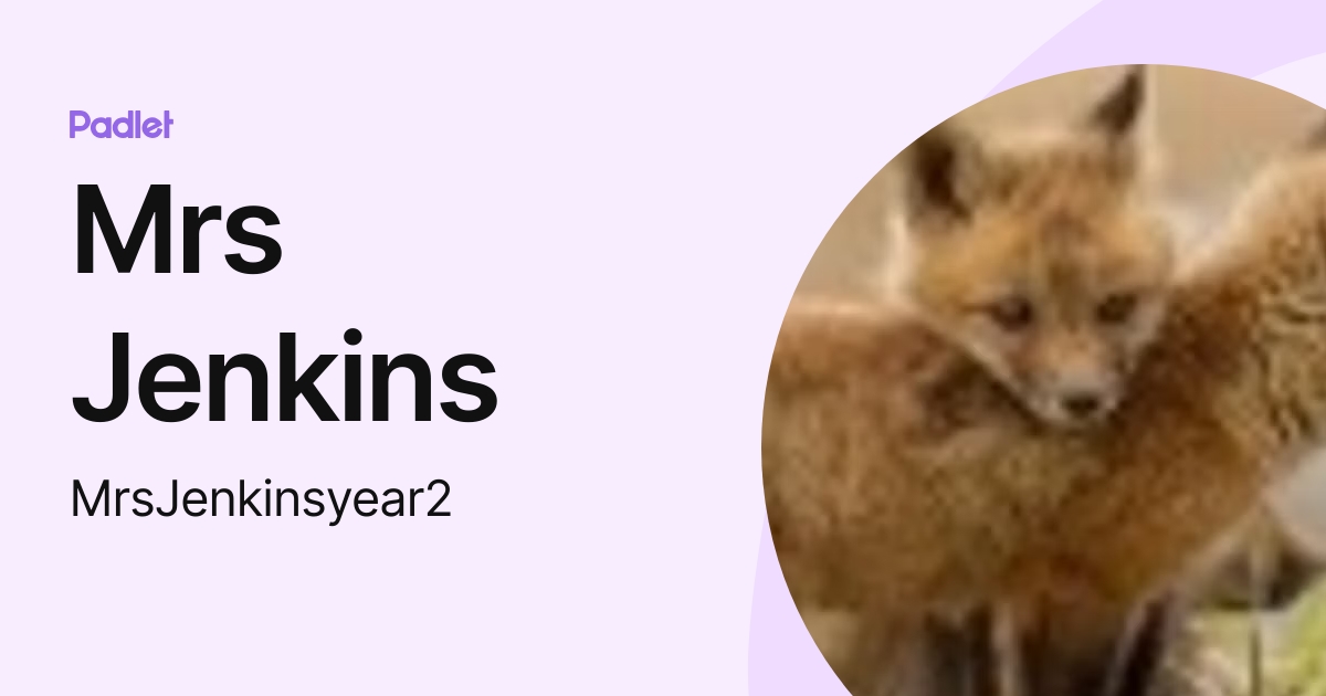 Mrs Jenkins (MrsJenkinsyear2) profile | Padlet