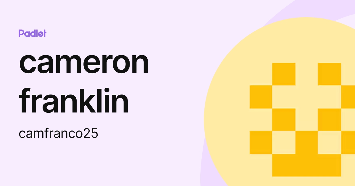 cameron franklin (camfranco25) profile | Padlet