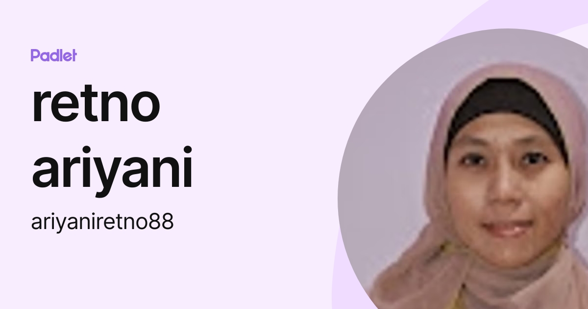 retno ariyani (ariyaniretno88) profile | Padlet