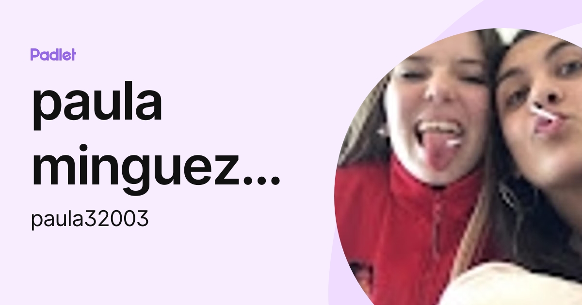 paula minguez navarro (paula32003) profile | Padlet