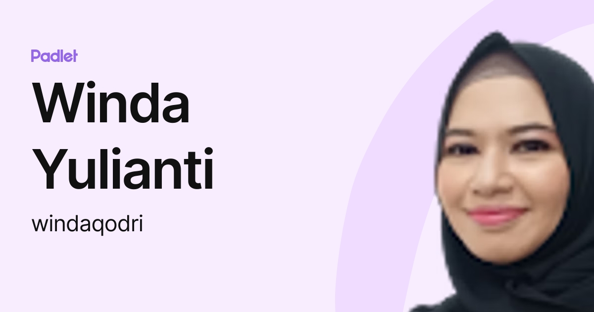 Winda Yulianti (windaqodri) profile | Padlet