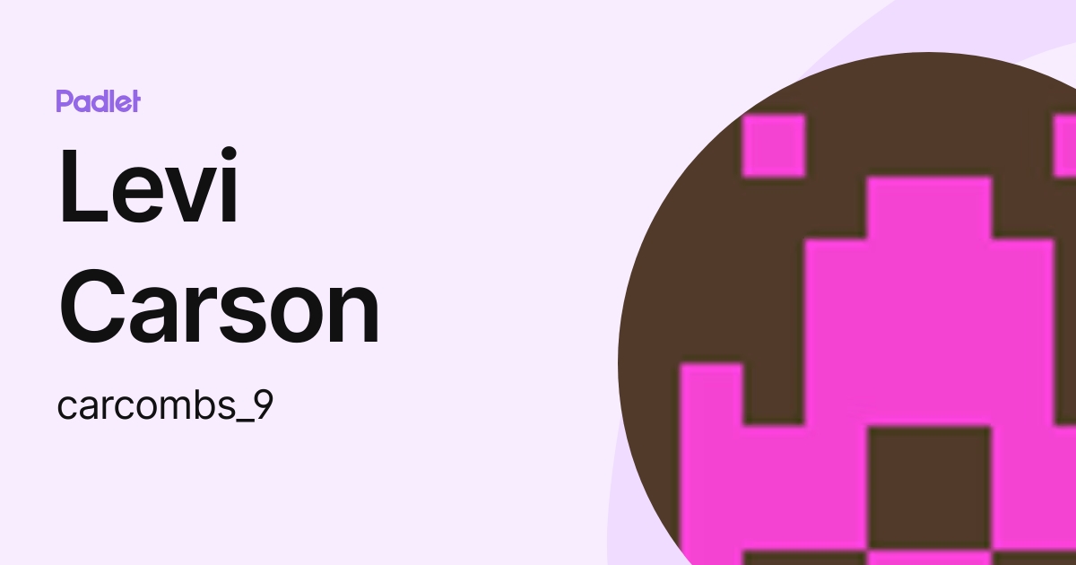 Levi Carson (carcombs_9) profile | Padlet