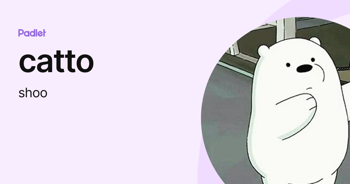 catto (shoo) profile | Padlet