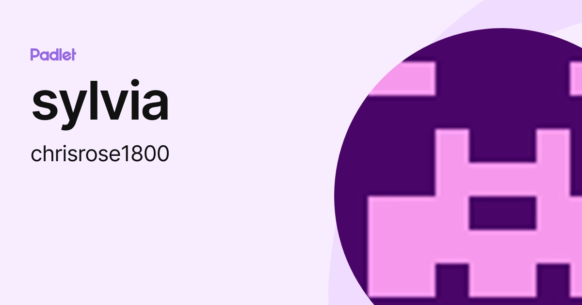 sylvia (chrisrose1800) profile | Padlet