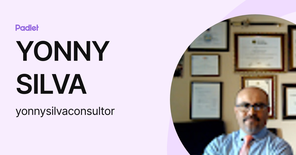 YONNY SILVA (yonnysilvaconsultor) profile | Padlet