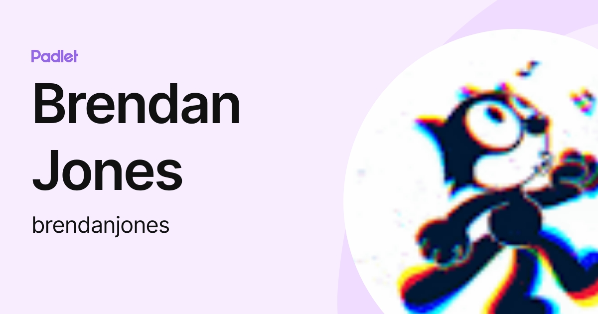 Brendan Jones (brendanjones) profile | Padlet