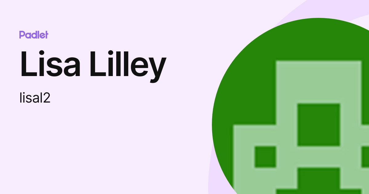 Lisa Lilley (lisal2) profile | Padlet