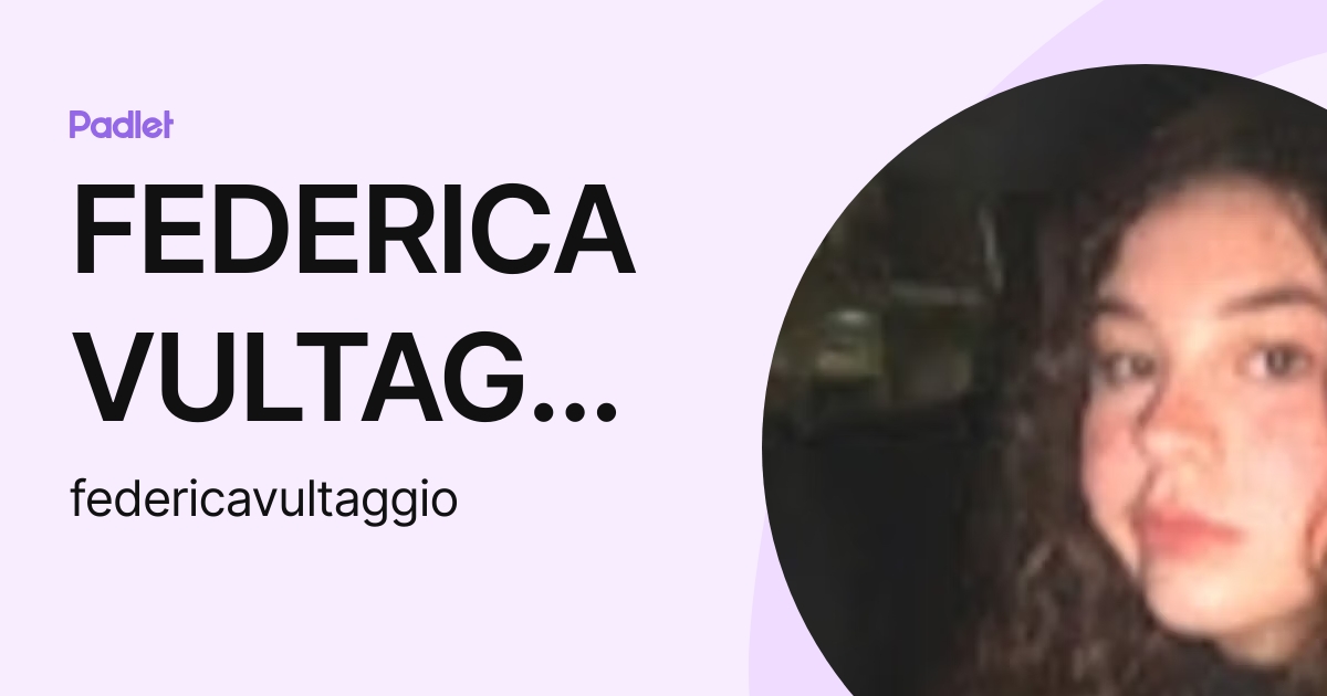 FEDERICA VULTAGGIO (federicavultaggio) profile | Padlet