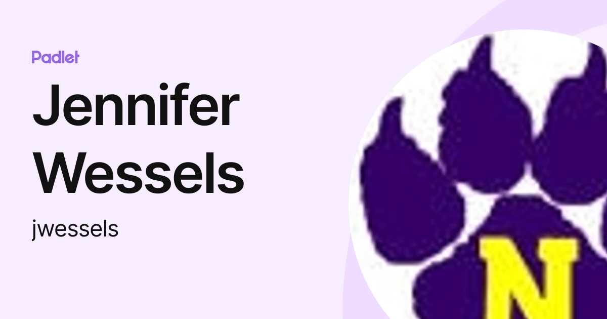 Jennifer Wessels (jwessels) profile | Padlet