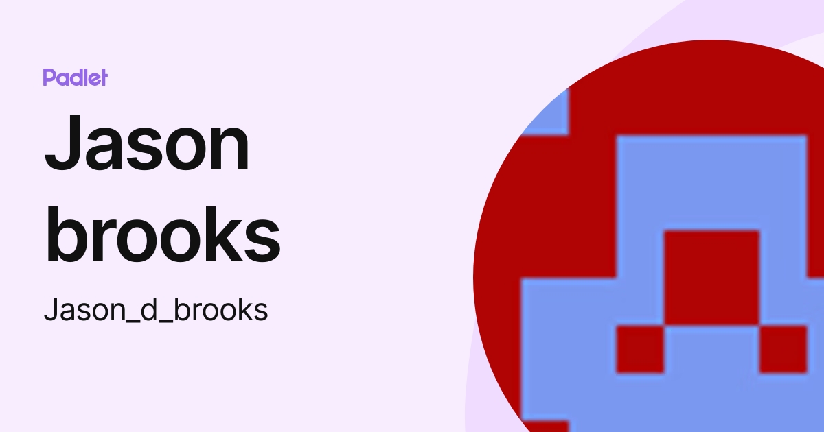 Jason brooks (Jason_d_brooks) profile | Padlet
