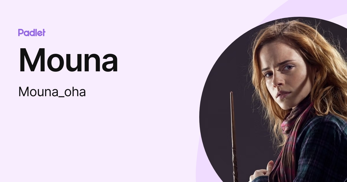 Mouna (Mouna_oha) profile | Padlet