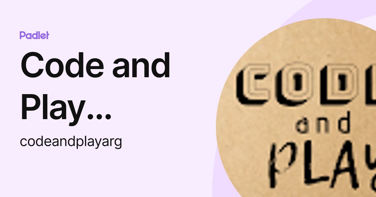 Code and Play Argentina (codeandplayarg) perfil | Padlet