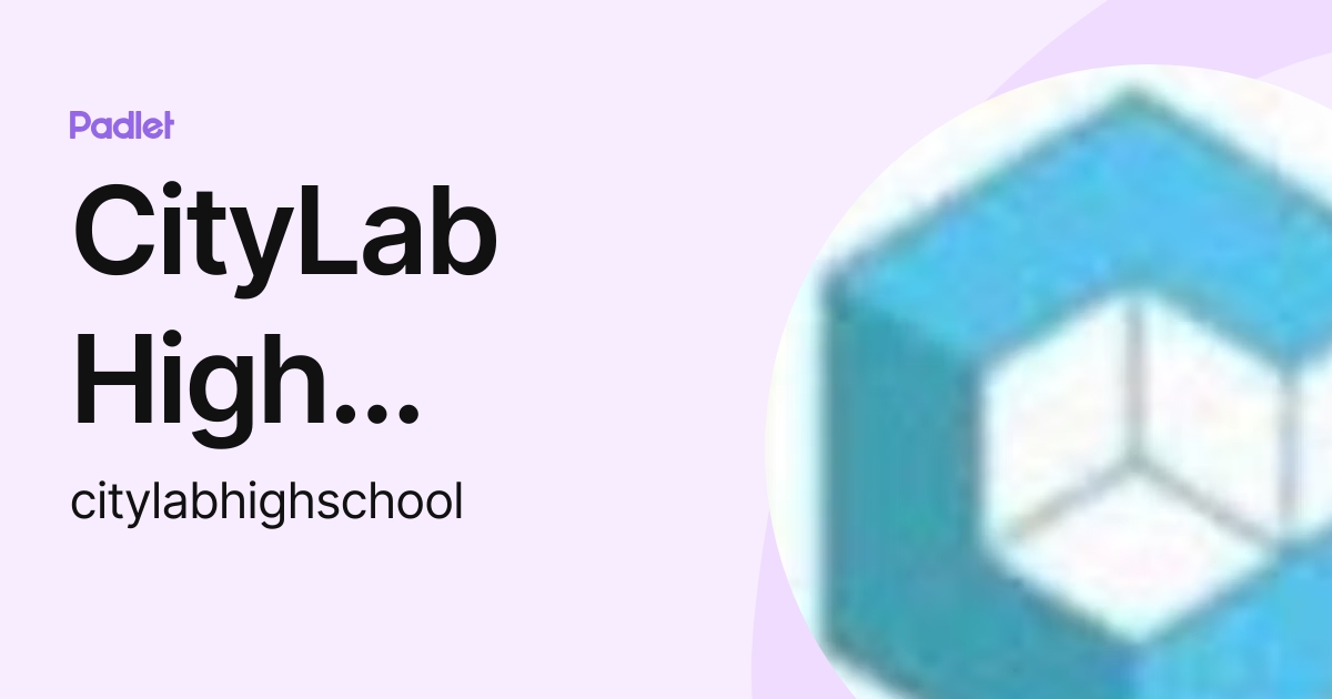 CityLab High School (citylabhighschool) profile | Padlet