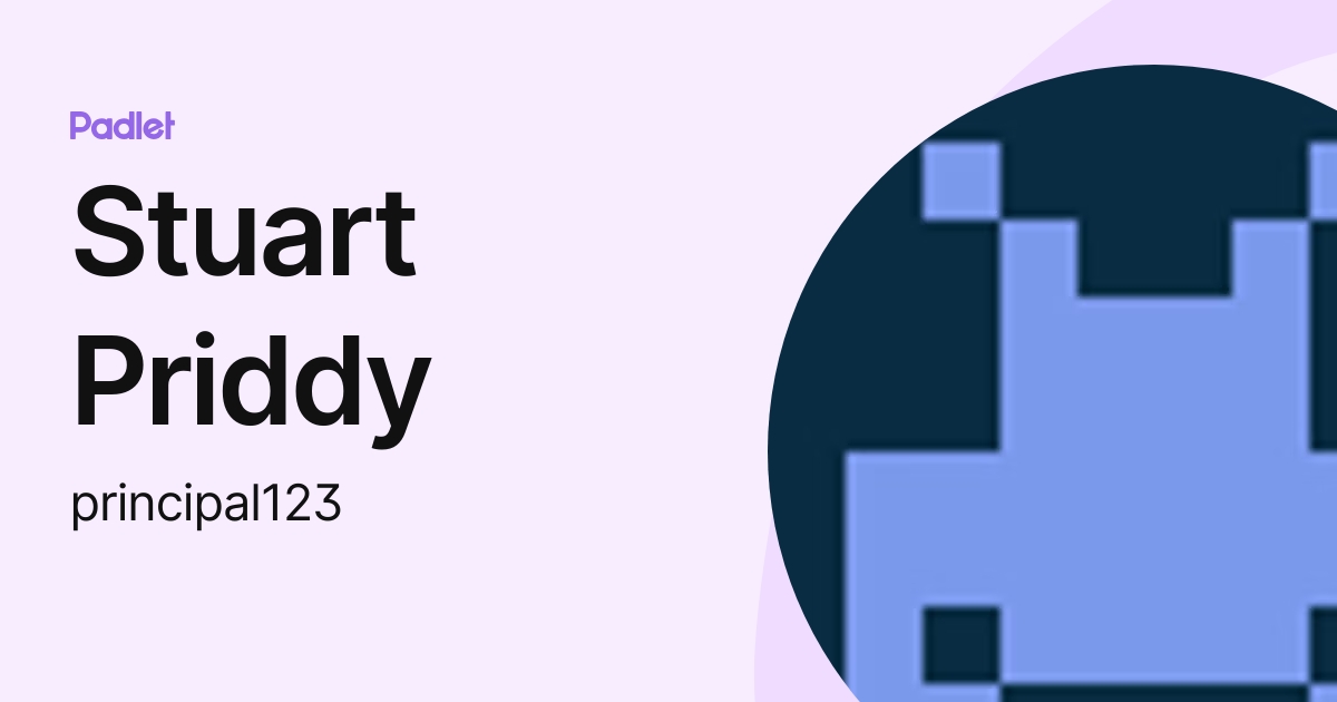 Stuart Priddy (principal123) profile | Padlet
