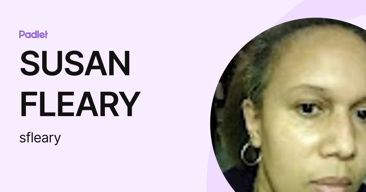 SUSAN FLEARY (sfleary) profile | Padlet