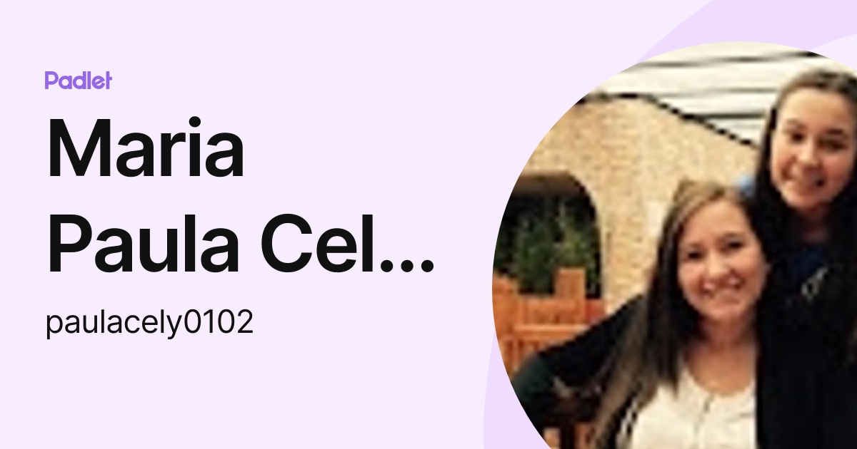Maria Paula Cely Montoya (paulacely0102) profile | Padlet