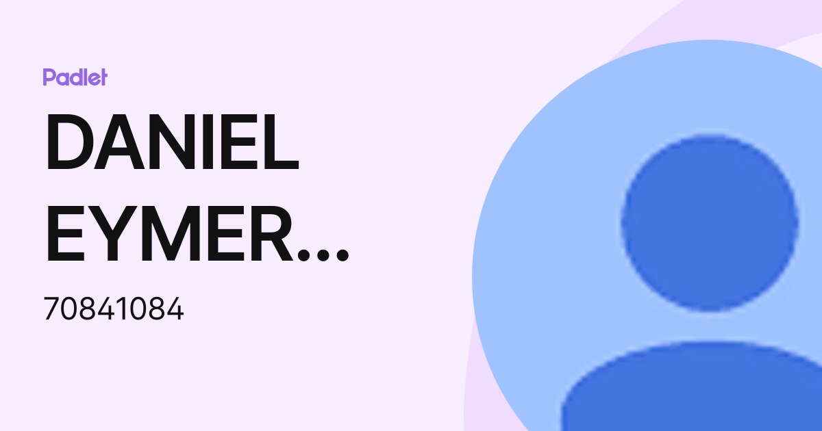 DANIEL EYMER SONCO INOFUENTE (70841084) profile | Padlet