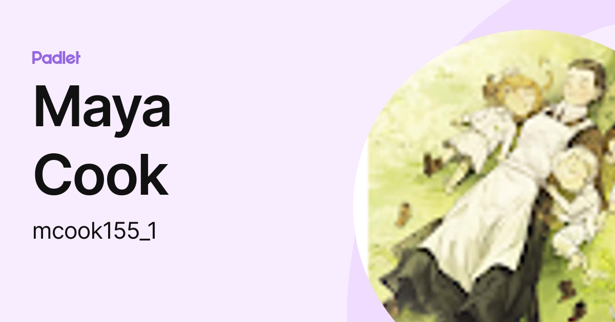 Maya Cook (mcook134) profile | Padlet