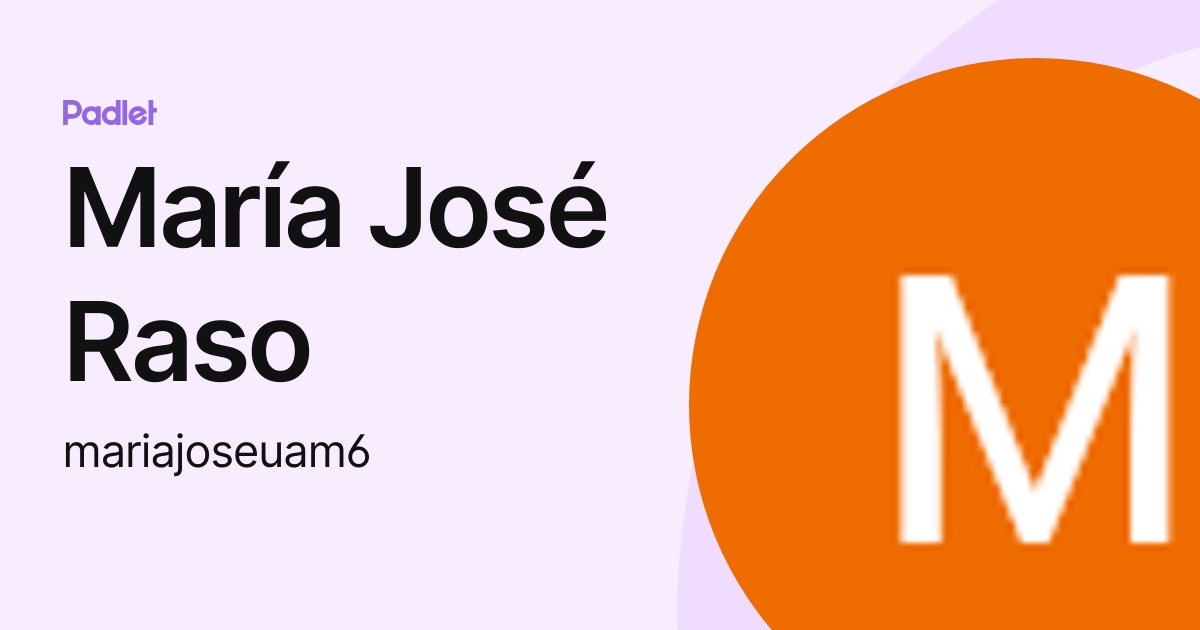 María José Raso (mariajoseuam6) profile | Padlet