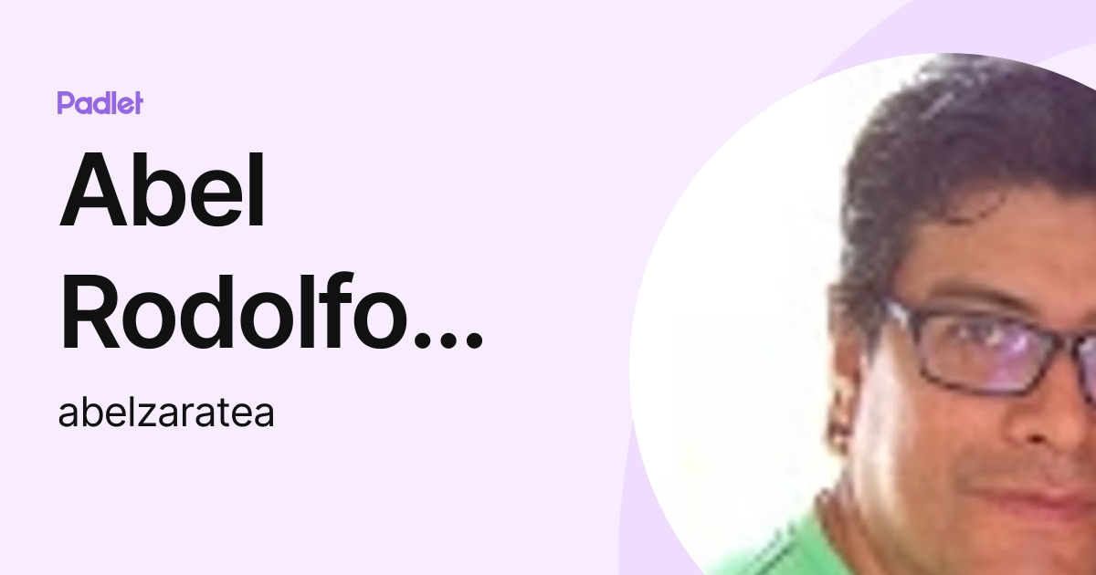 Abel Rodolfo Zárate Avendaño (abelzaratea) profile | Padlet