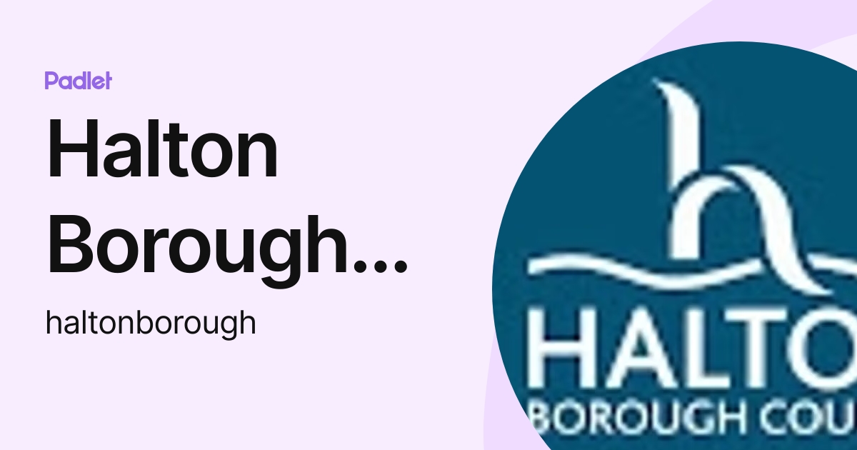 Halton Borough Council (haltonborough) profile | Padlet
