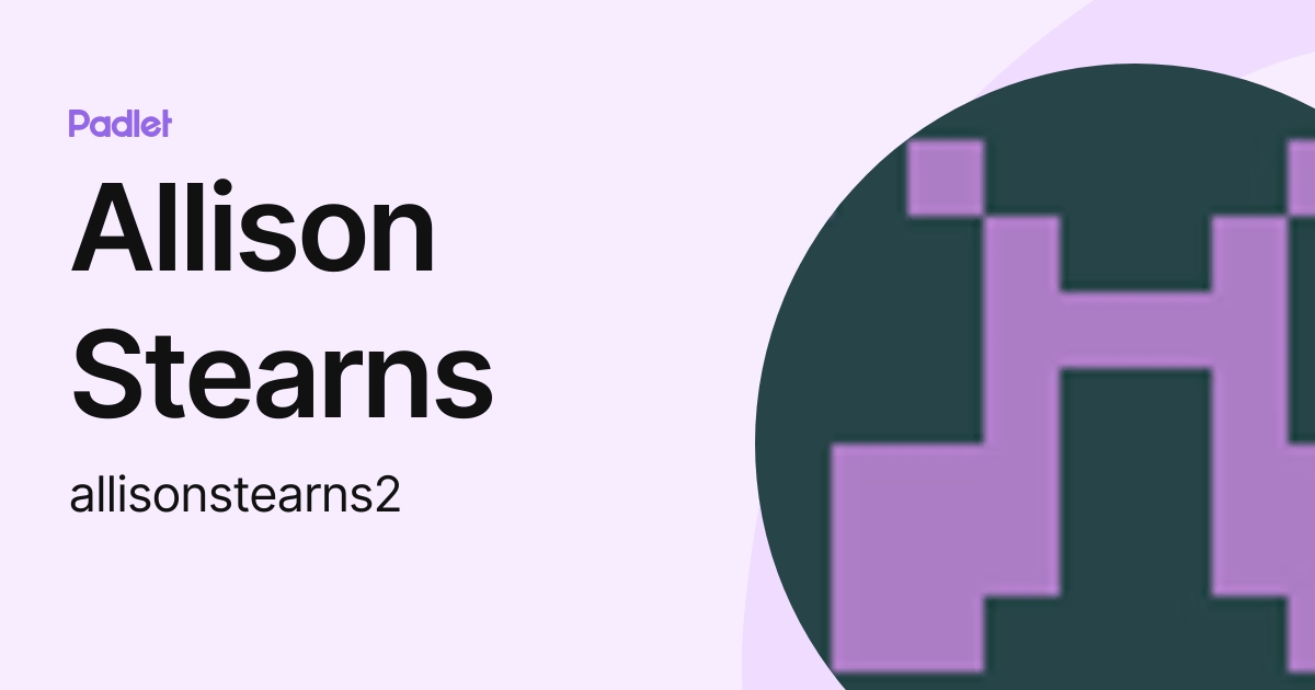 Allison Stearns (allisonstearns2) profile | Padlet