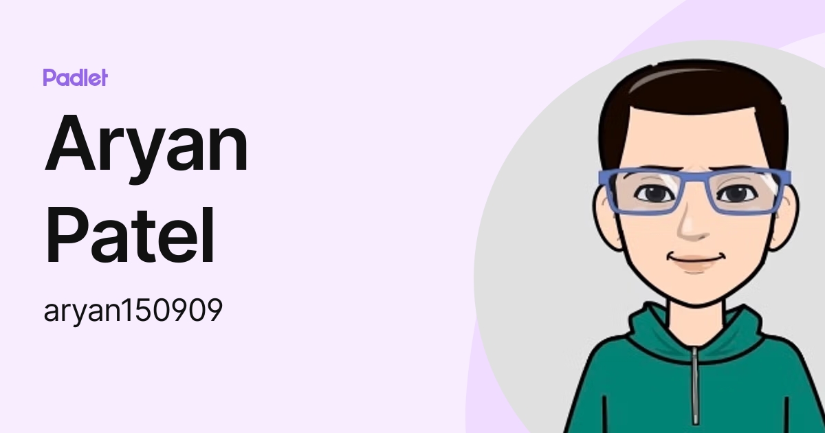 Aryan Patel (aryan150909) profile | Padlet
