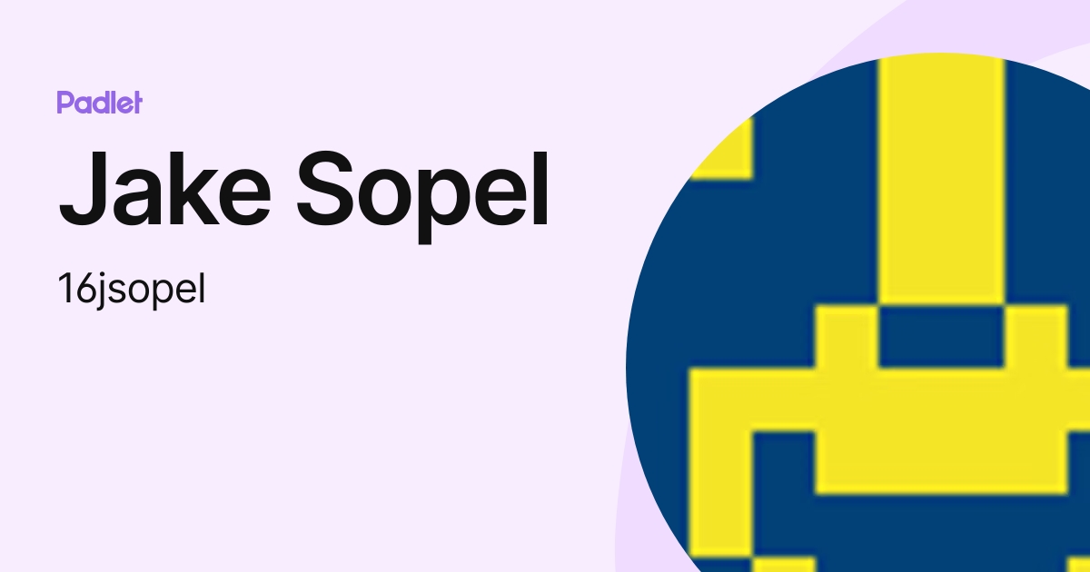 Jake Sopel (16jsopel) profile | Padlet