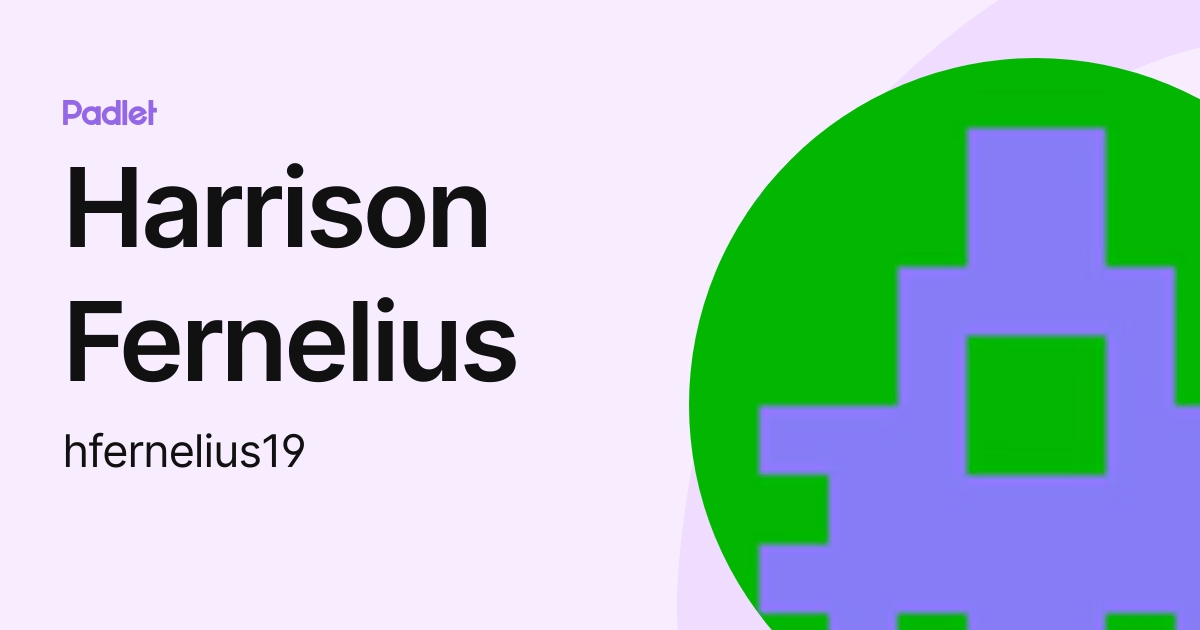 Harrison Fernelius (hfernelius19) profile | Padlet
