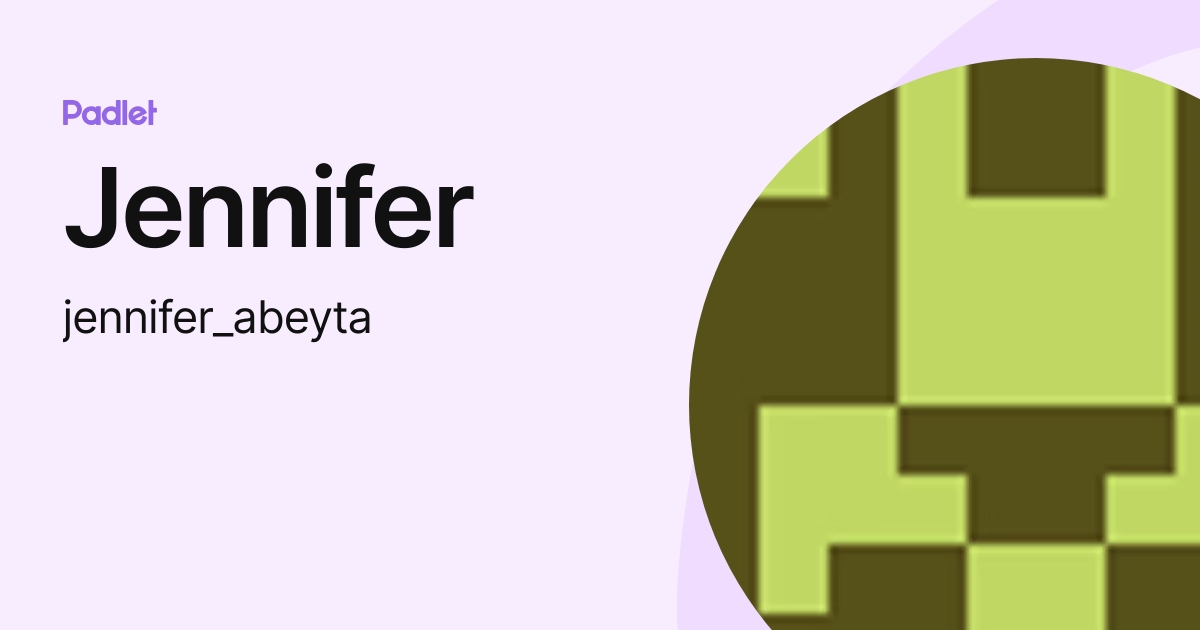 Jennifer (jennifer_abeyta) profile | Padlet