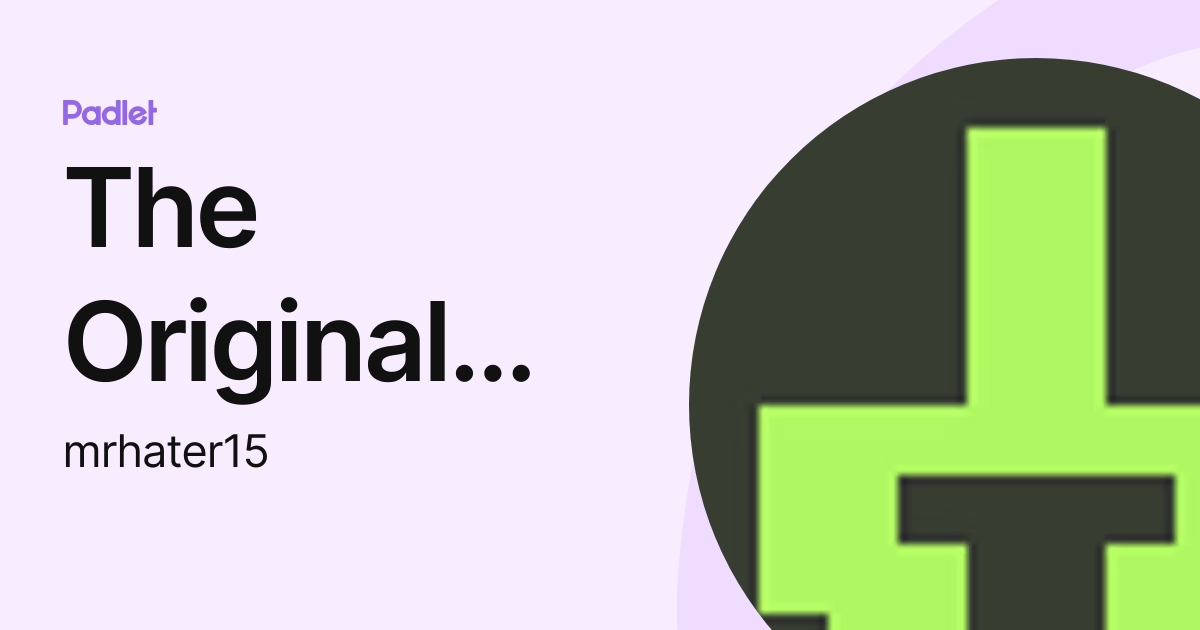 The Original Hater (mrhater15) profile | Padlet
