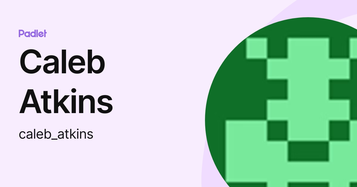 Caleb Atkins (caleb_atkins) profile | Padlet