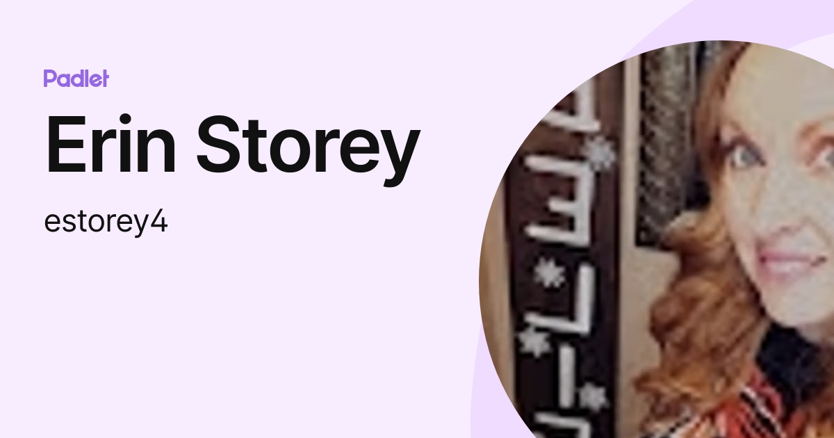 Erin Storey (estorey4) profile | Padlet