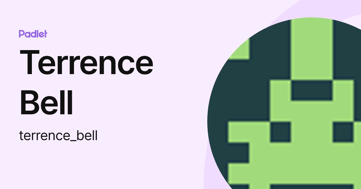 Terrence Bell (terrence_bell) profile | Padlet