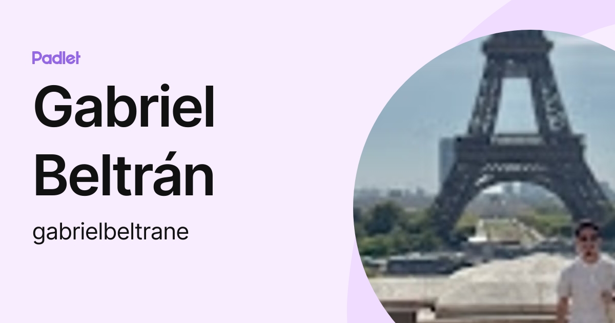 Gabriel Beltrán (gabrielbeltrane) profile | Padlet