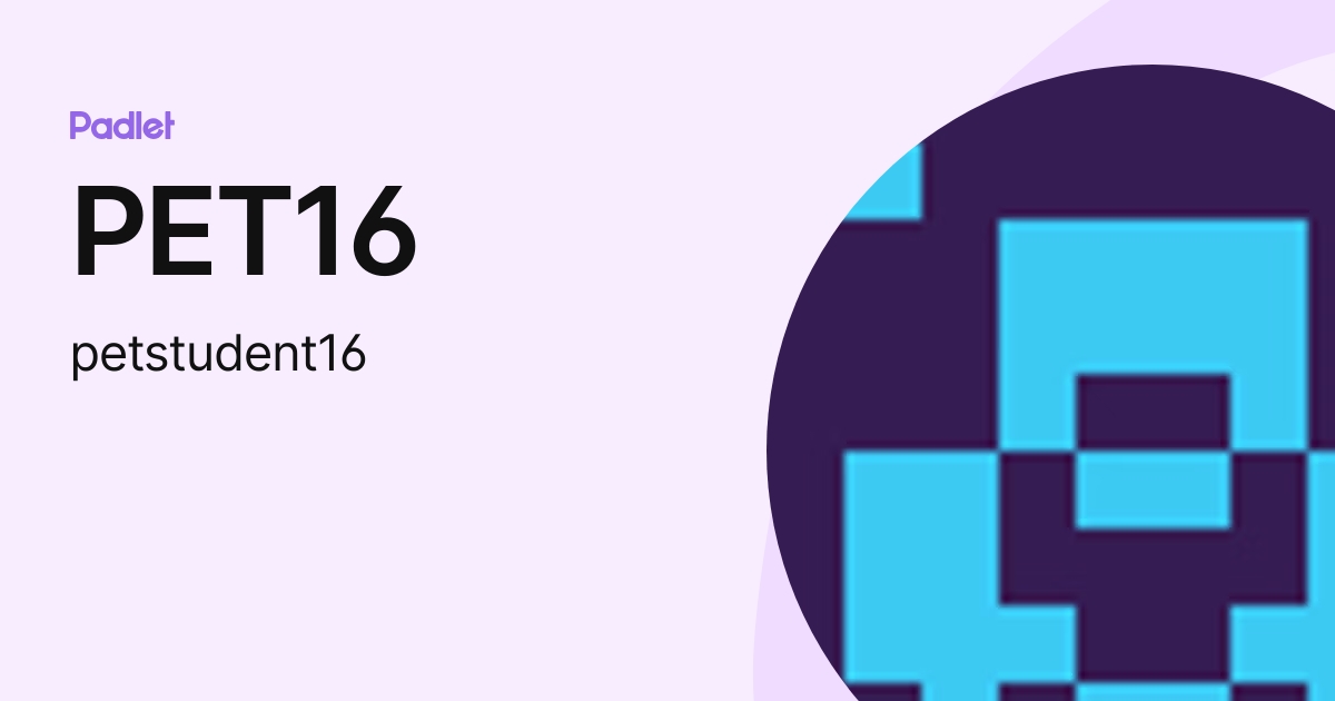 PET16 (petstudent16) profile | Padlet