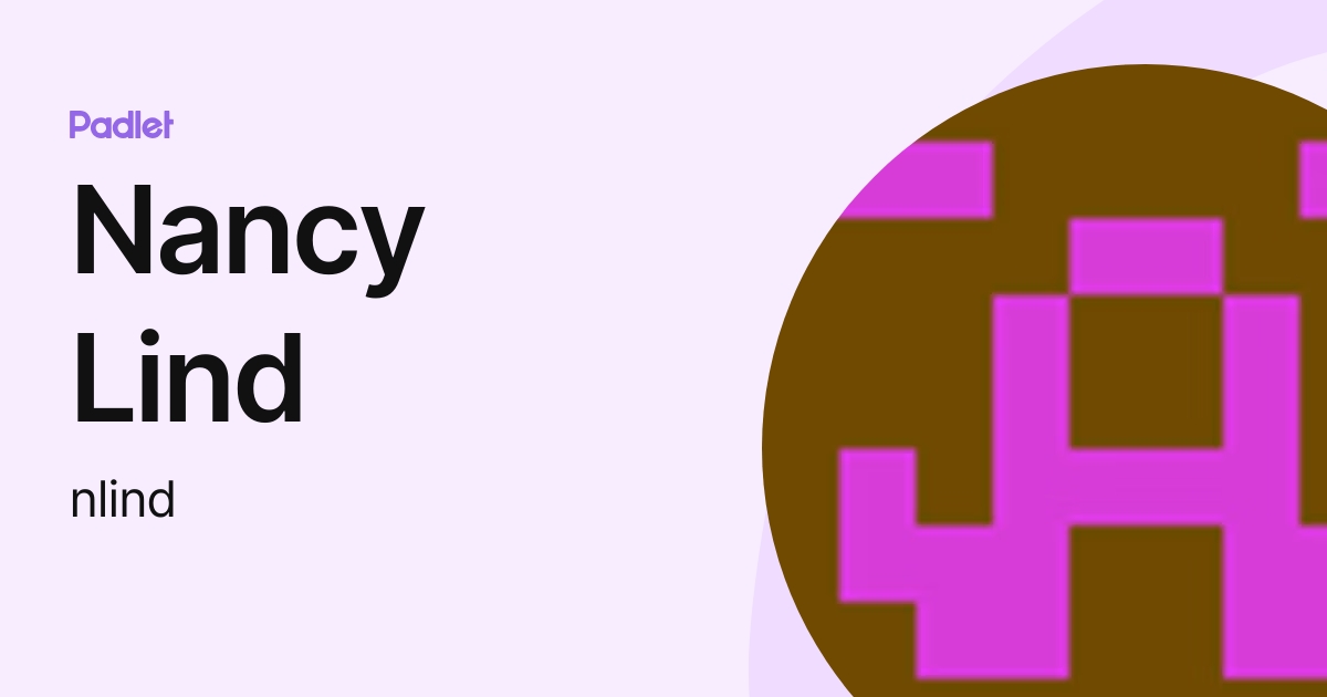 Nancy Lind (nlind) profile | Padlet