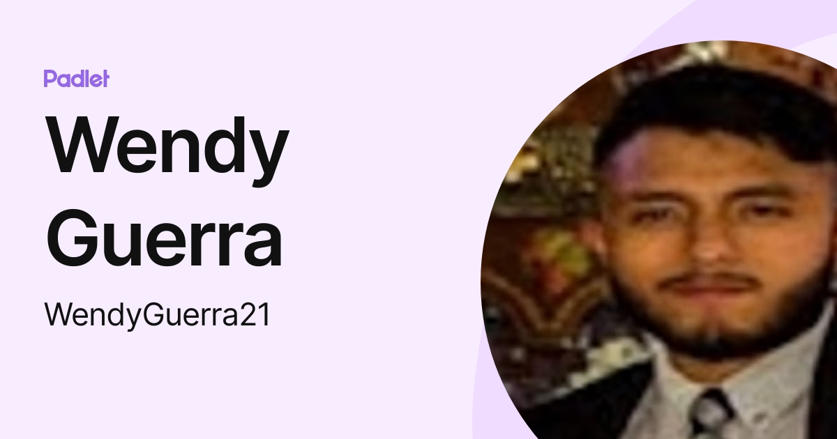 Wendy Guerra (WendyGuerra21) profile | Padlet